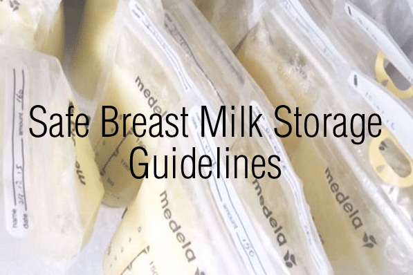 Safe Breast Milk Storage Guidelines – The Baby Cubby